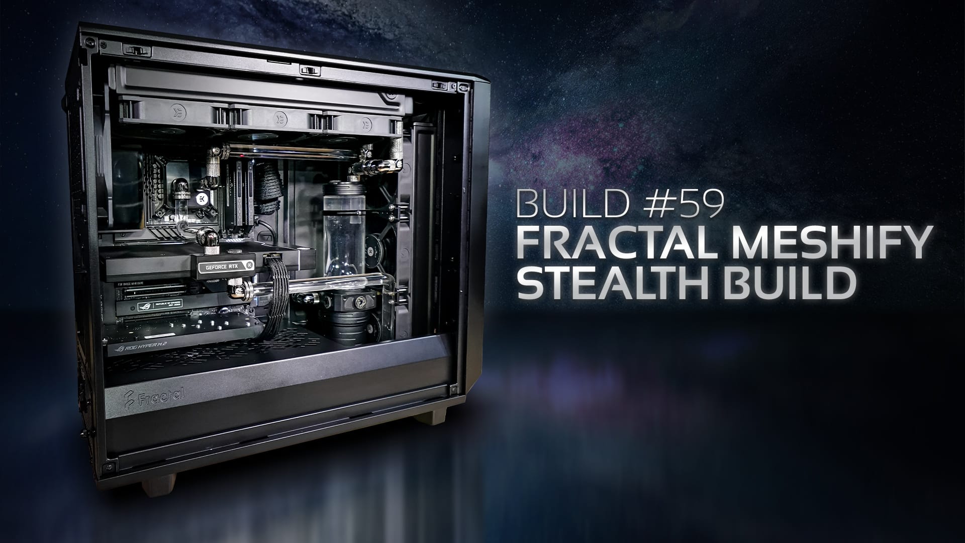 Build #49 Fractal Meshify Stealth Build - Singularity Computers Build #49 Fractal Meshify Stealth Build - Singularity Computers